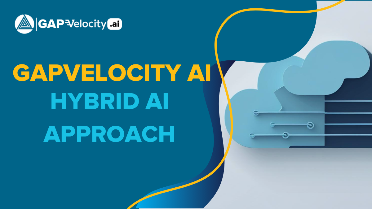 The Hybrid AI Approach: GAPVelocity AI Redefines Modernization